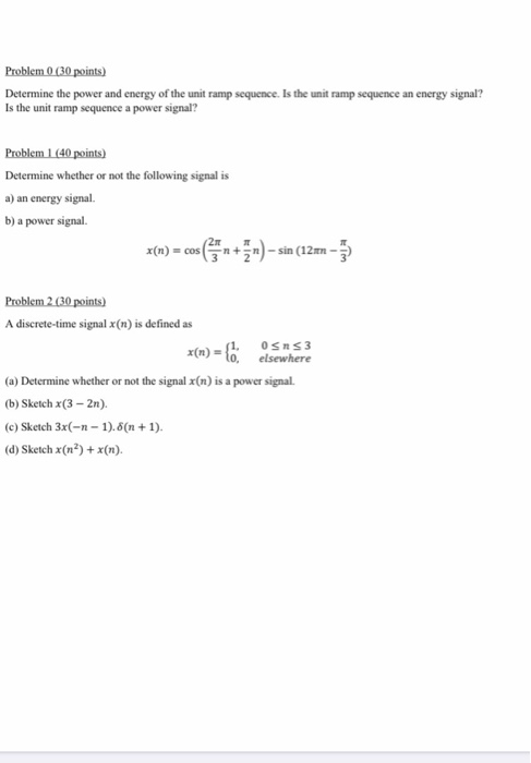 Solved Problem 0(30 points) Determine the power and energy | Chegg.com