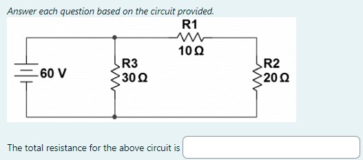 Solved Answer the question based on the circuit provided. | Chegg.com