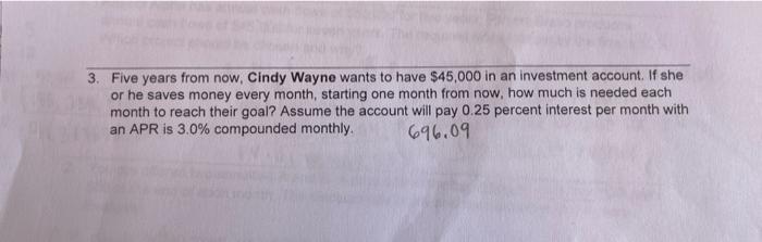 Solved 3. Five years from now, Cindy Wayne wants to have | Chegg.com