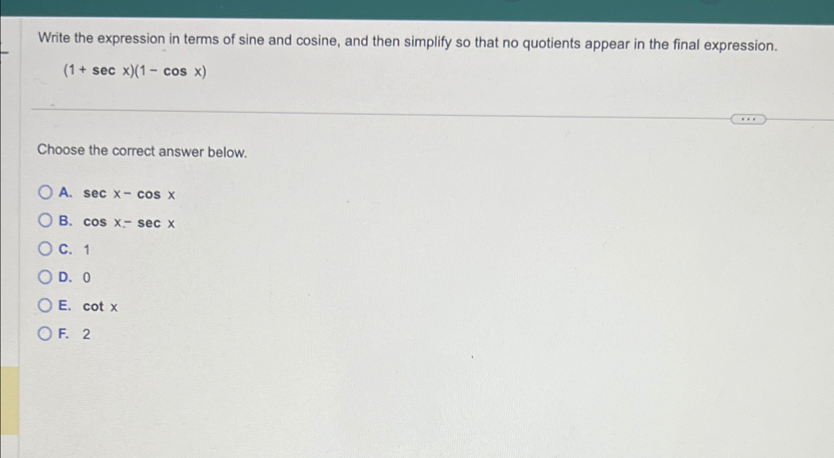 Solved Write the expression in terms of sine and cosine, and | Chegg.com