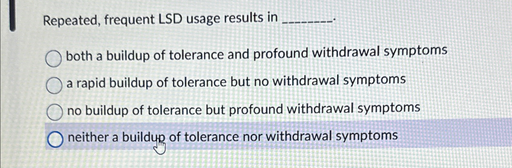 Solved Repeated, frequent LSD usage results inboth a buildup | Chegg.com