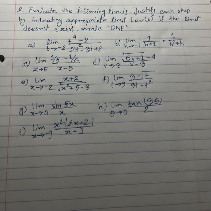 Solved 2. Evaluate the following limits. Justify each step | Chegg.com