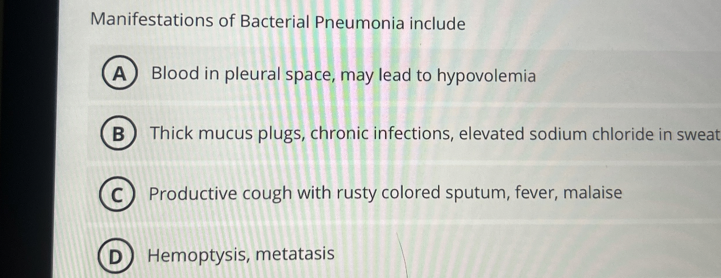 Solved Manifestations of Bacterial Pneumonia includeBlood in | Chegg.com
