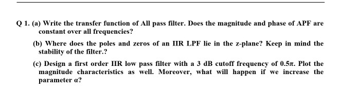 Solved Q1. (a) Write the transfer function of All pass | Chegg.com
