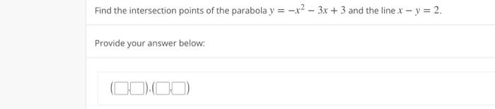 Solved Find the intersection points of the parabola | Chegg.com