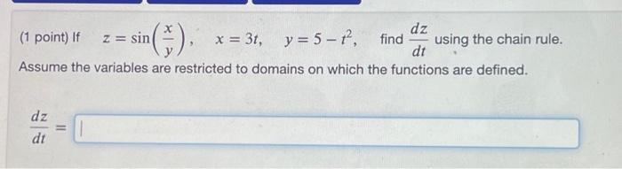 Solved Dz X 3t Y 5 ť Find Using The Chain Rule Dt