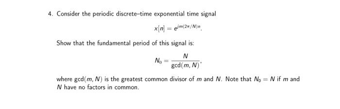 Solved 4. Consider the periodic discrete-time exponential | Chegg.com