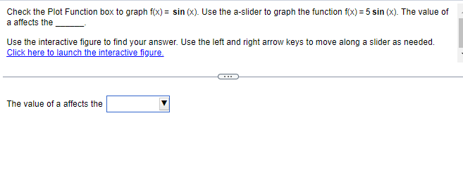 Solved Check the Plot Function box to graph f(x)=sin(x). | Chegg.com