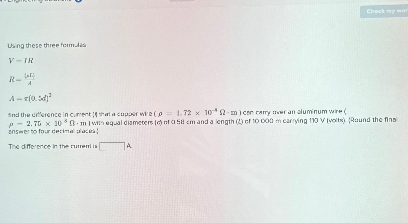 Solved Using these three formulasV=IRR=(ρL)AA=π(0.5d)2find | Chegg.com