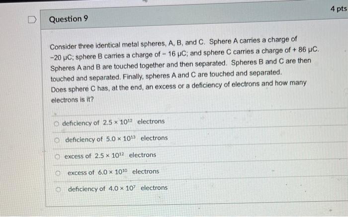 Solved Consider three identical metal spheres, A, B, and C. | Chegg.com