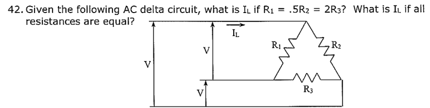 Given the following AC ﻿delta circuit, what is IL ﻿if | Chegg.com