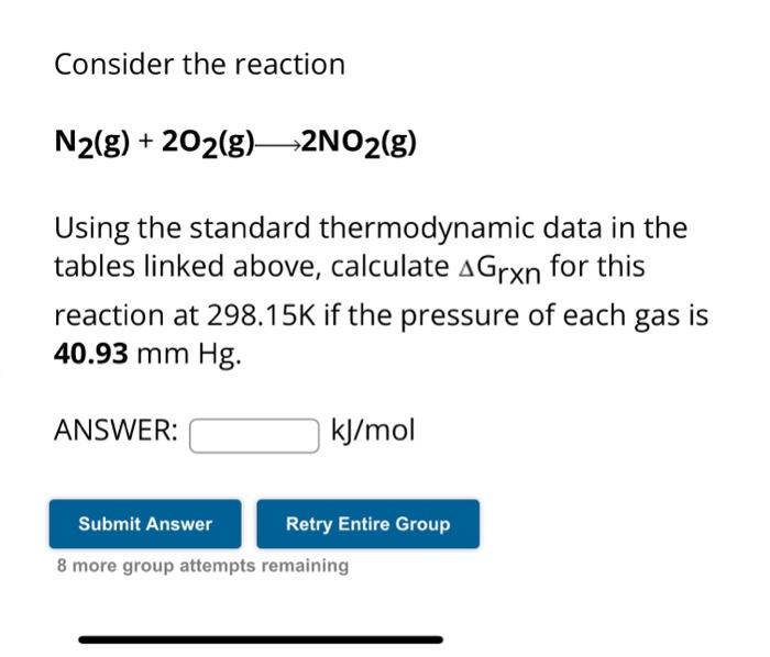 Solved Consider the reaction N2( g)+2O2( g) 2NO2( g) Using | Chegg.com