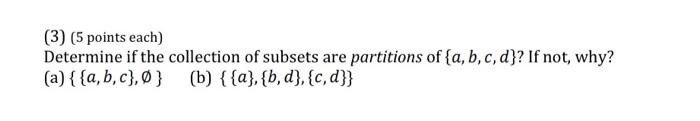 Solved (3) (5 points each) Determine if the collection of | Chegg.com Solved (3) (5 points each) Determine if the collection of | Chegg.com