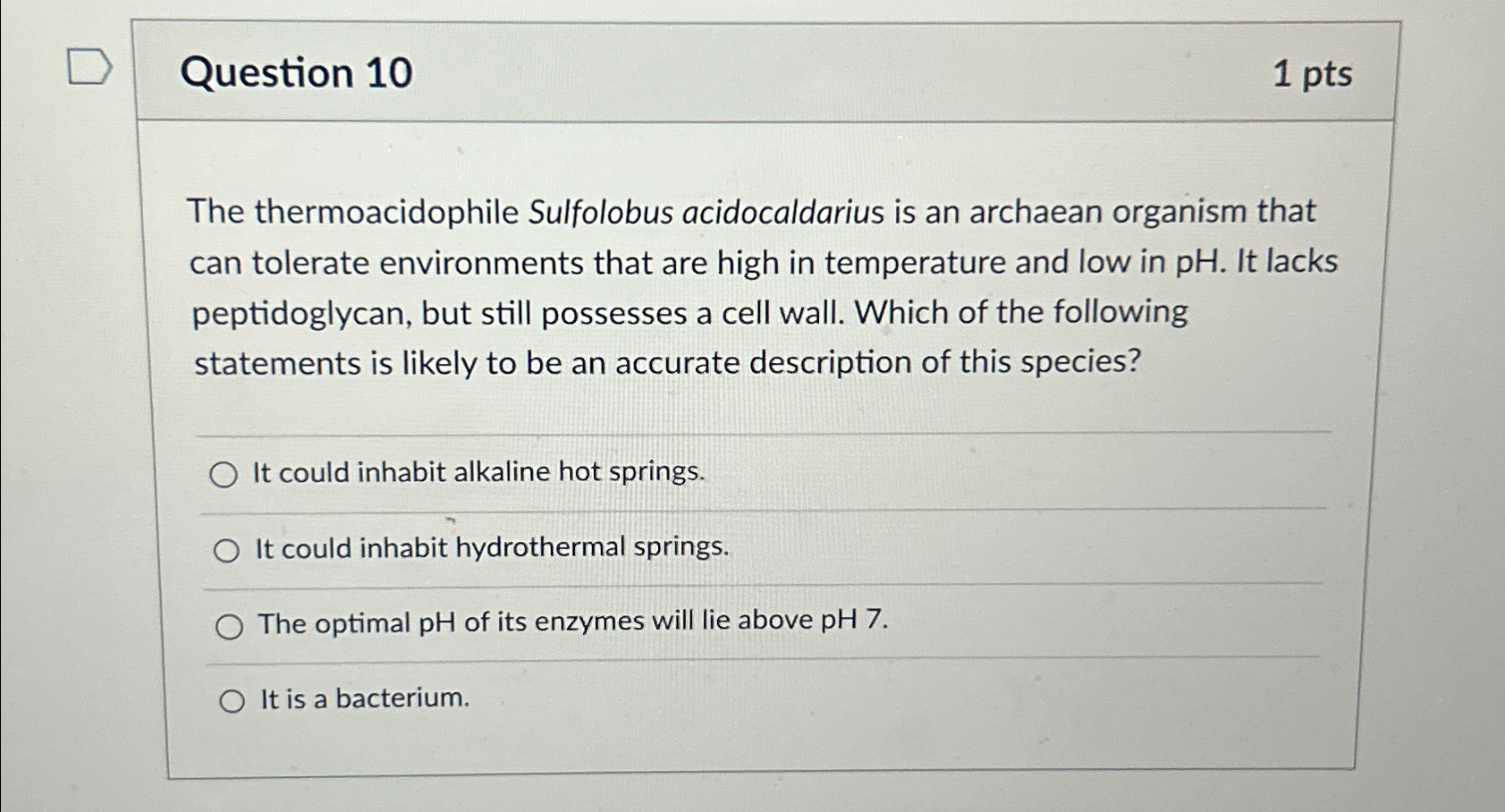 Solved Question 101 ﻿ptsThe thermoacidophile Sulfolobus | Chegg.com
