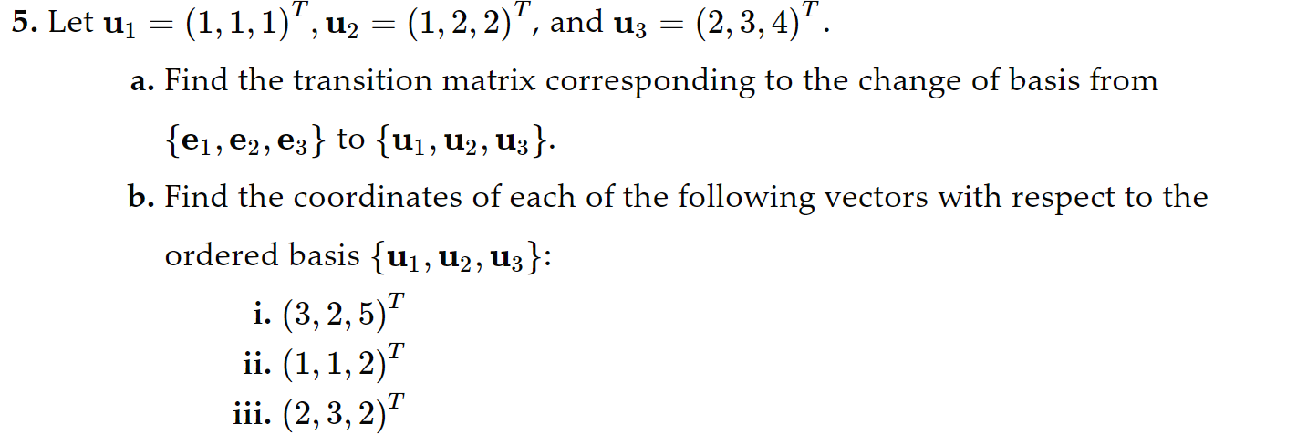 Solved Let u1=(1,1,1)T,u2=(1,2,2)T, ﻿and u3=(2,3,4)T.a. | Chegg.com