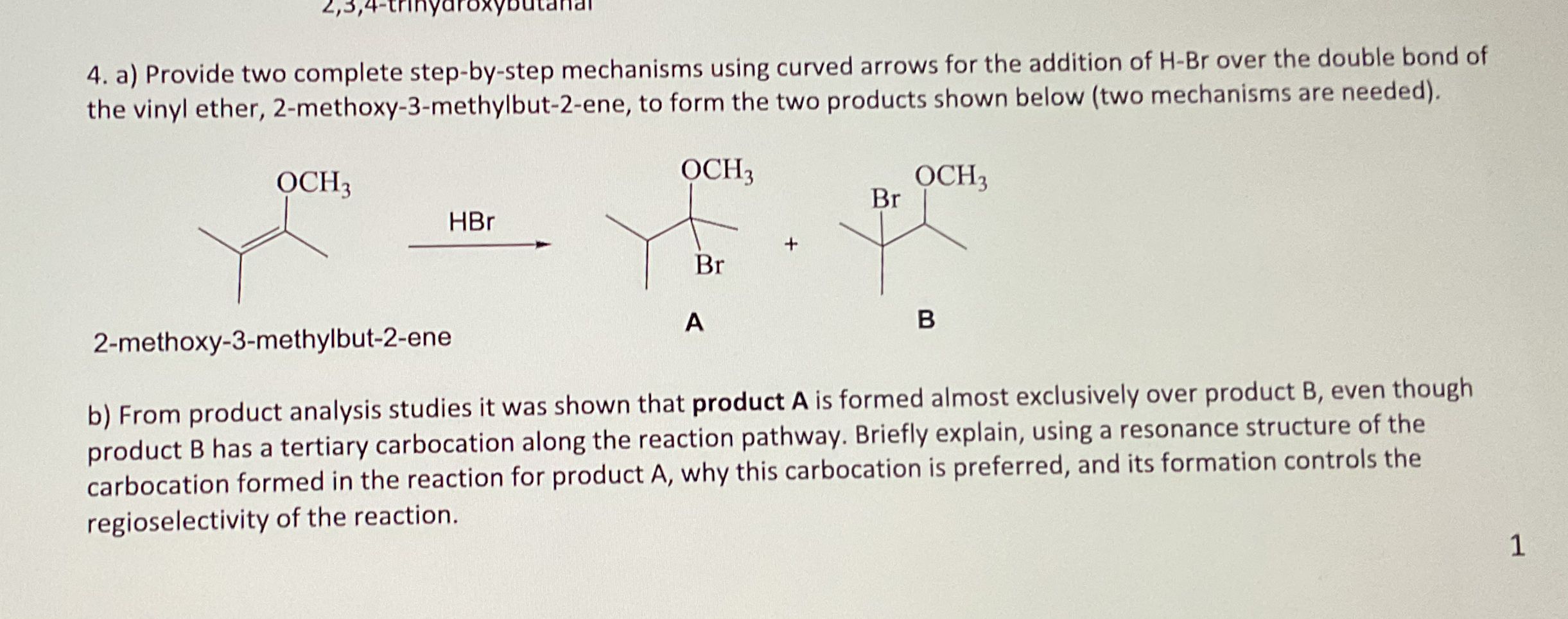 Solved a) ﻿Provide two complete step-by-step mechanisms | Chegg.com