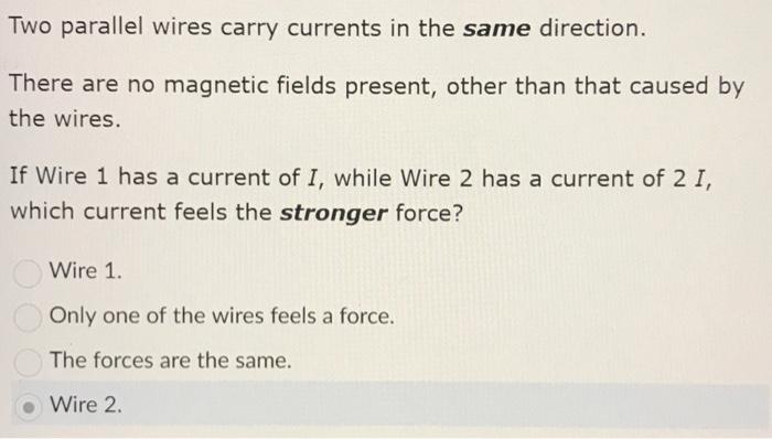 Solved Two parallel wires carry currents in the same | Chegg.com