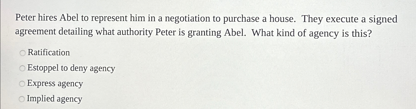 Solved Peter hires Abel to represent him in a negotiation to | Chegg.com