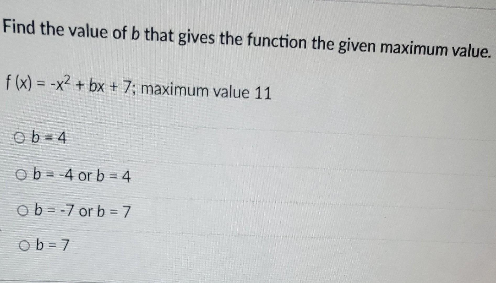 Solved Find the value of b that gives the function the given | Chegg.com
