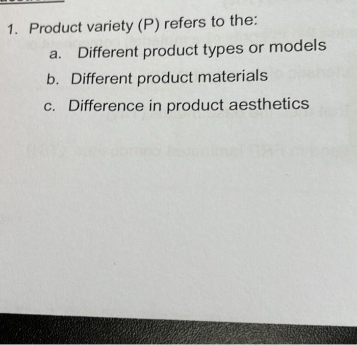 Solved Product variety (P) refers to the: a. Different | Chegg.com