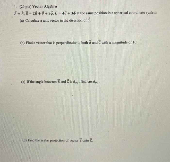 Solved 1. (20 pts) Vector Algebra | Chegg.com