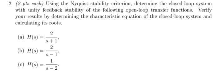 Solved 2. (2 pts each) Using the Nyquist stability | Chegg.com