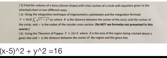 Solved (5) Find the volume of a torus (donut-shape) with | Chegg.com