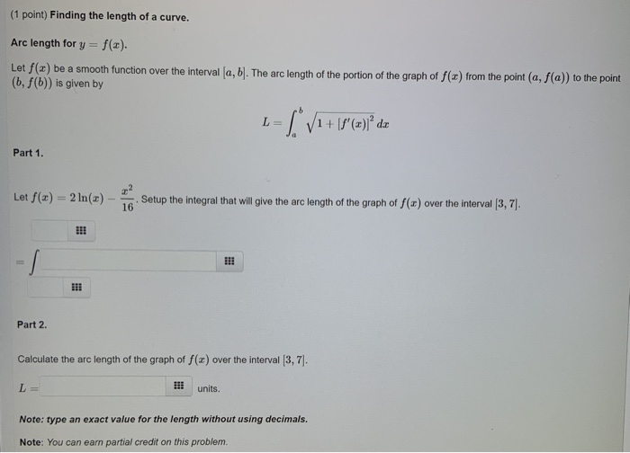Solved (1 point) Finding the length of a curve. Arc length | Chegg.com