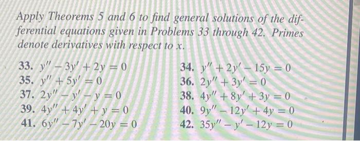 Solved Apply Theorems 5 and 6 to find general solutions of | Chegg.com