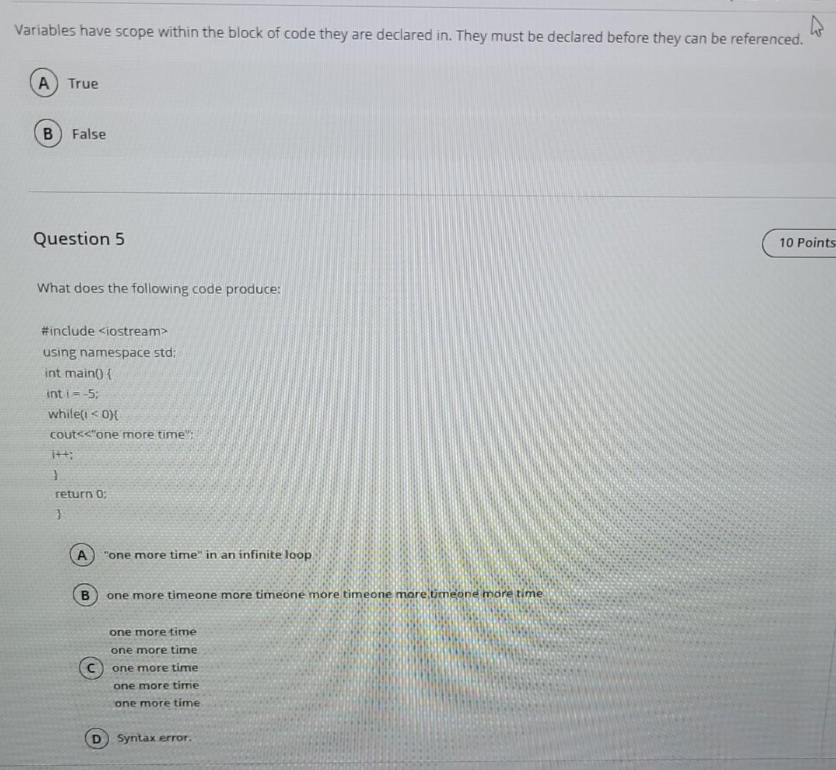Solved Variables have scope within the block of code they | Chegg.com