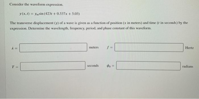 Solved Consider the waveform expression. y(x,1) = yusin | Chegg.com