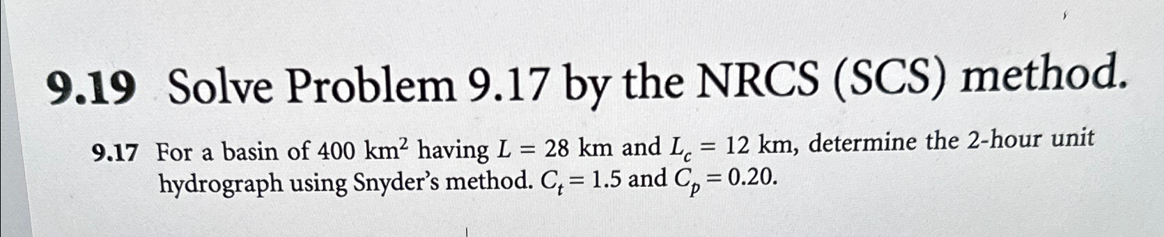 Solved 9.19 ﻿Solve Problem 9.17 ﻿by the NRCS (SCS) | Chegg.com