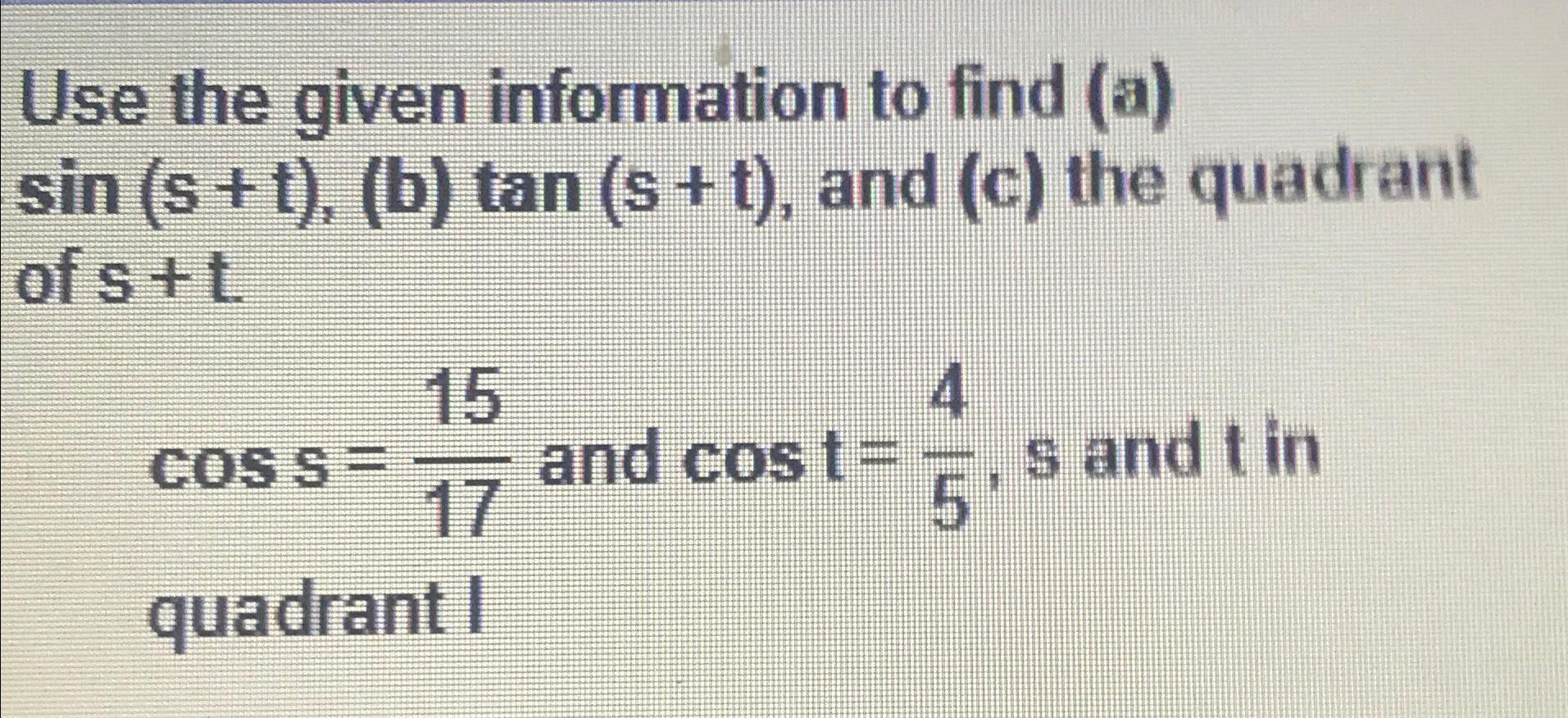 Solved Use The Given Information To Find