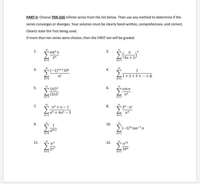 Solved PART II: Choose TEN (10) infinite series from the | Chegg.com