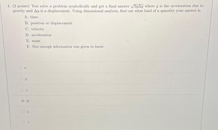 Solved 4. (2 points) You solve a problem symbolically and | Chegg.com