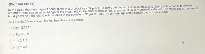 Solved (Problem Set \#7) In the past, the mean age of | Chegg.com