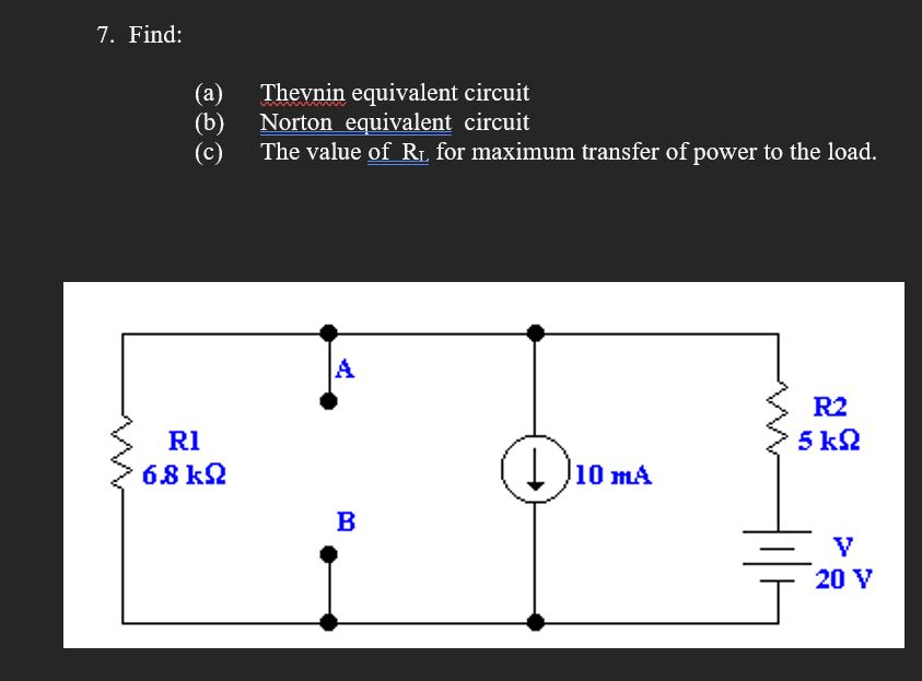 Find:(a) ﻿Thevenin equivalent circuit(b) ﻿Norton | Chegg.com