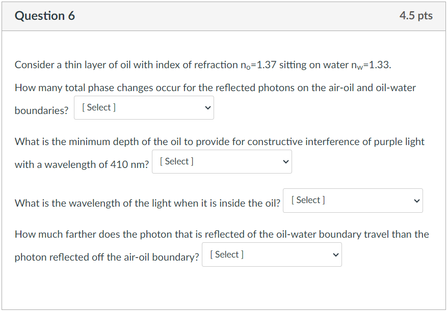 Solved Question 6Consider a thin layer of oil with index of | Chegg.com