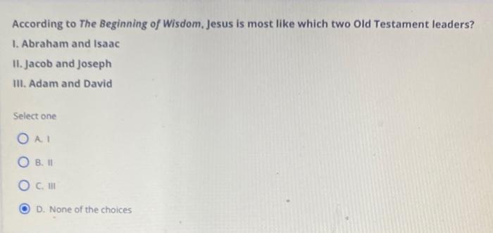 The person of Jesus Christ may be described by all | Chegg.com