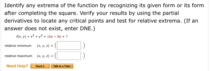 Solved Identify any extrema of the function by recognizing | Chegg.com