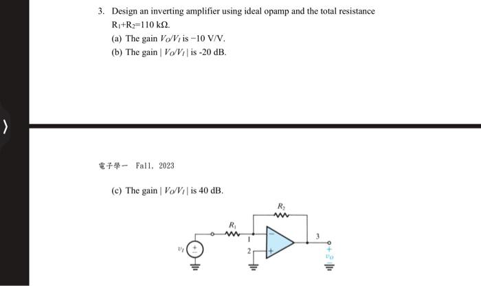 Solved 3. Design an inverting amplifier using ideal opamp | Chegg.com