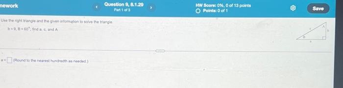 Solved mework Use the right triangle and the given | Chegg.com