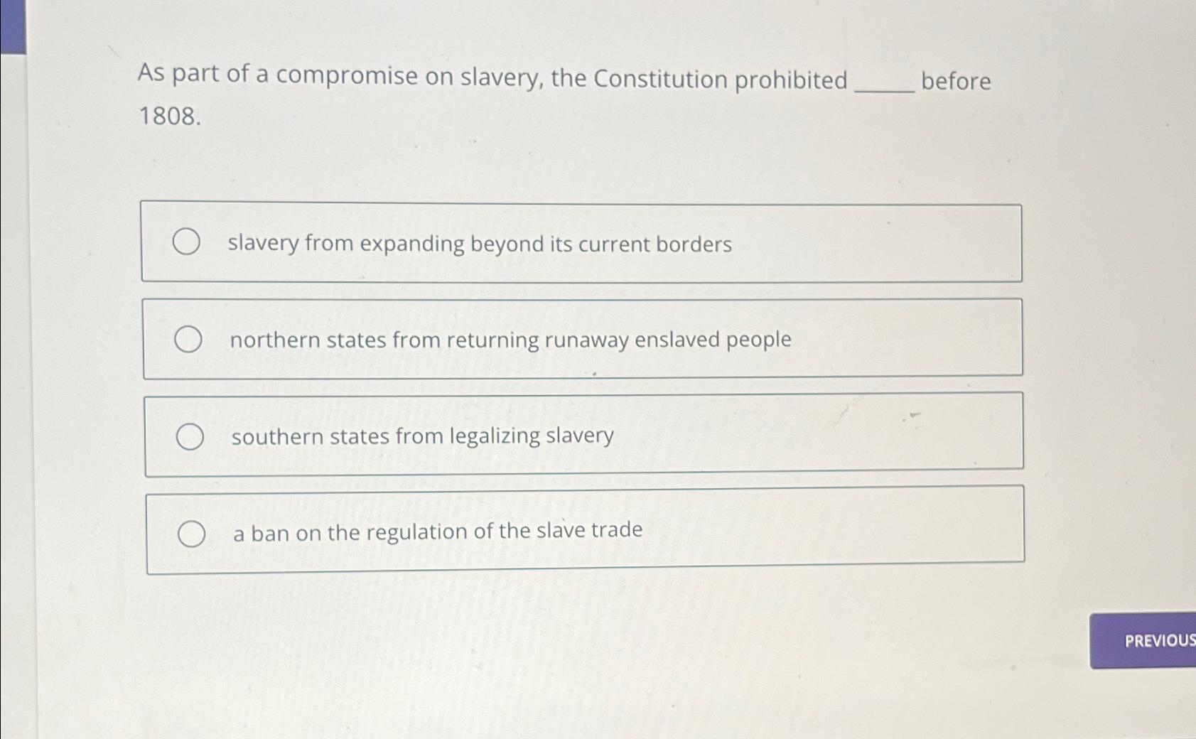 Solved As part of a compromise on slavery, the Constitution | Chegg.com