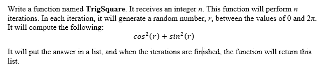 Solved Write a function named TrigSquare. It receives an | Chegg.com
