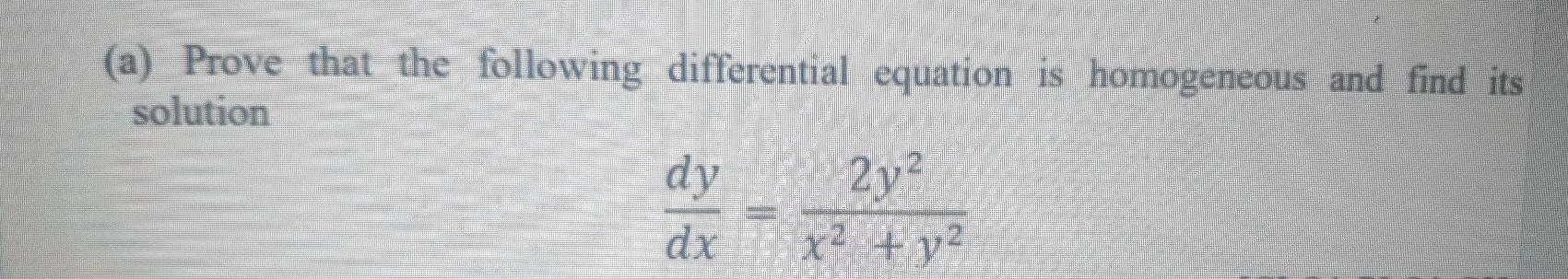 Solved (a) Prove that the following differential equation is | Chegg.com