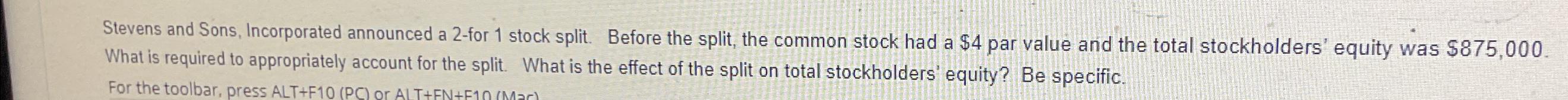 Solved Stevens and Sons, Incorporated announced a 2 -for 1 | Chegg.com