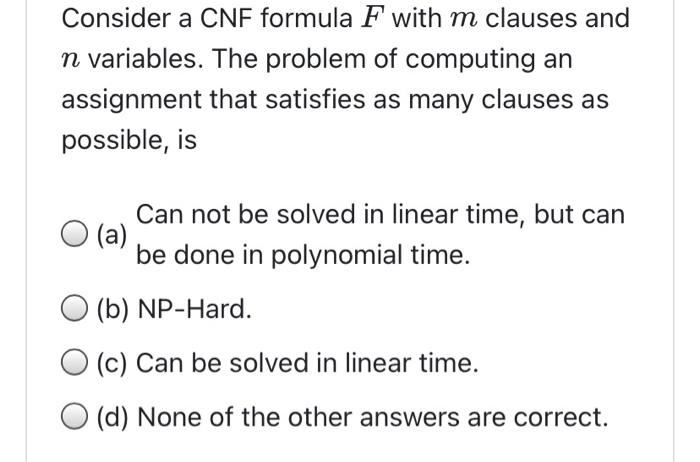 Solved Consider a CNF formula F with m clauses and n | Chegg.com