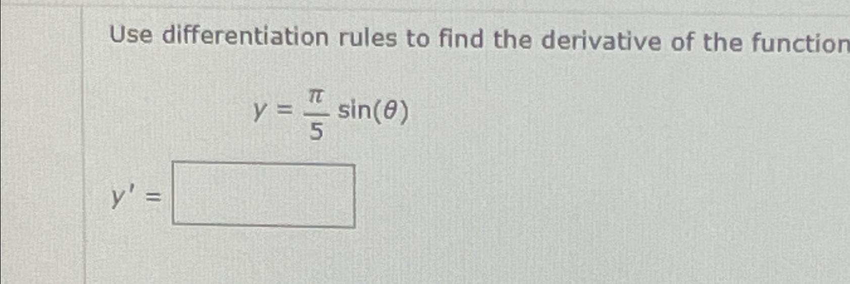 Solved Use differentiation rules to find the derivative of | Chegg.com