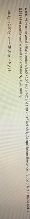 Solved A 100-ml. reaction vessel initially contains 260 x | Chegg.com