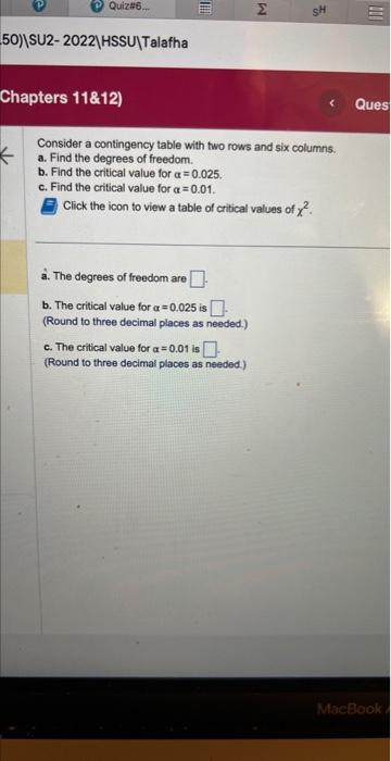 Solved Consider a contingency table with two rows and six | Chegg.com